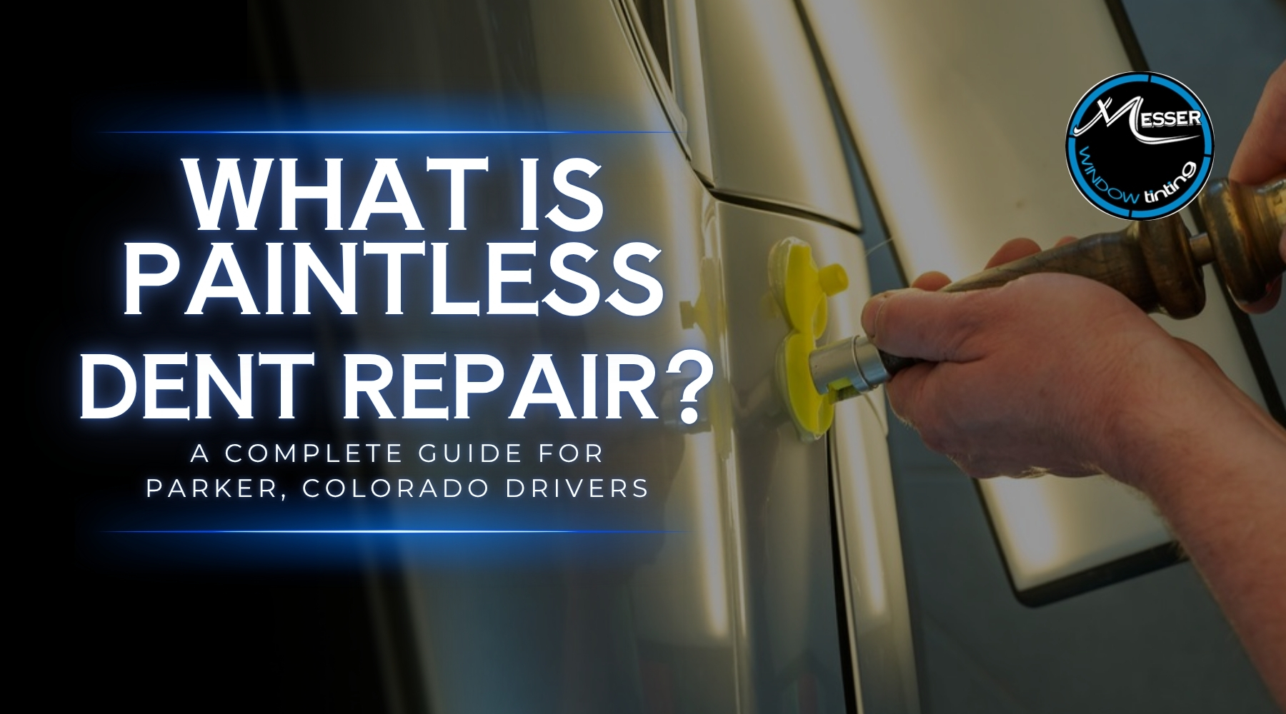 What is Paintless Dent Repair? Parker, CO's Complete Guide